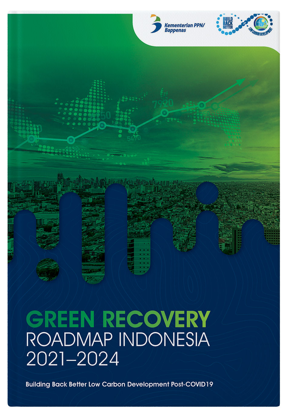 Green Recovery Roadmap Indonesia 2021–2024 Building Back Better Low ...
